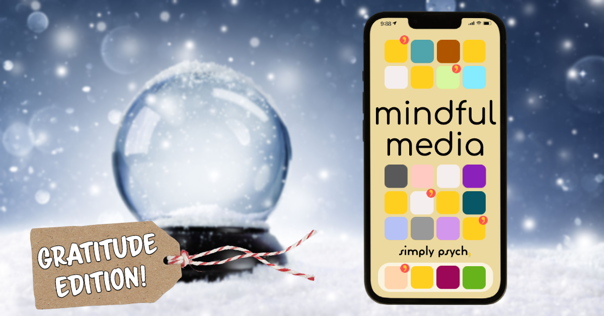Mindful Media: Gratitude Edition - Simply Psych
